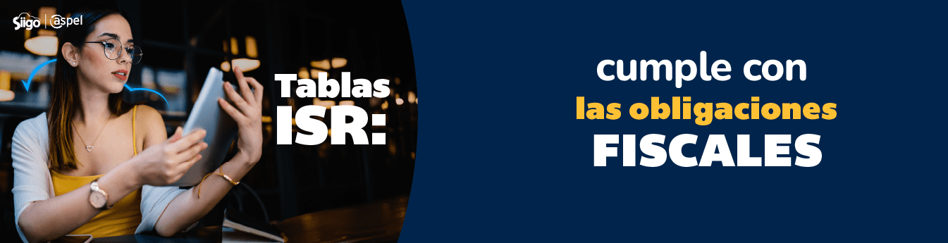 Tarifas y Tablas ISR 2025 - Guía Completa | Siigo Aspel